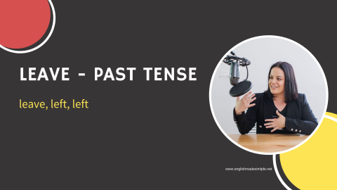 Leave Past Tense - The Best English Listening Podcast - English Made Simple